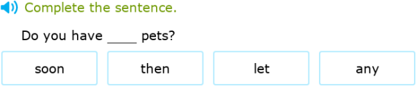 IXL | Complete the sentence with the correct sight word: sets 4, 5, 6 ...