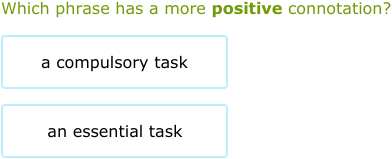 IXL | Positive and negative connotation | Grade 8 English language arts