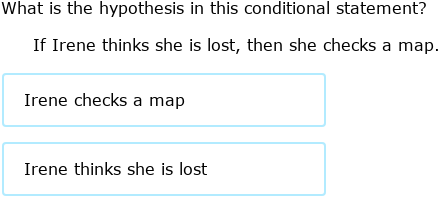 IXL | Identify hypotheses and conclusions | Grade 9 math