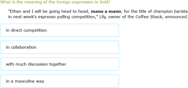 IXL | Use context as a clue to the meanings of foreign expressions ...