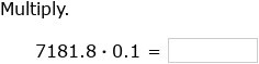 IXL | Multiply decimals by 0.1 and 0.01 | Grade 7 math