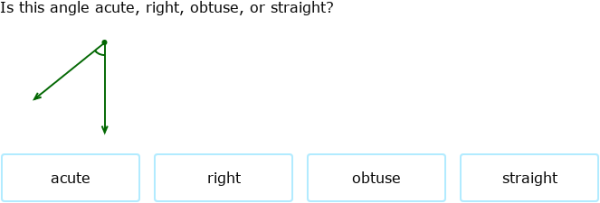 IXL | Acute, right, obtuse and straight angles | Grade 4 math