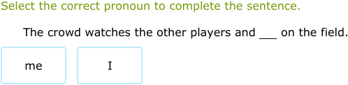 IXL | Compound subjects and objects with "I" and "me" | Grade 5 English ...