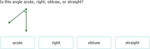 IXL | Acute, right, obtuse and straight angles | Grade 4 math