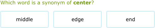 IXL | Choose the synonym | Grade 3 English language arts