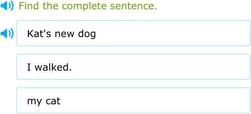 IXL | Find the complete sentence | Kindergarten English language arts