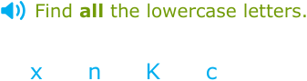IXL | Find the lowercase letters | Kindergarten English language arts