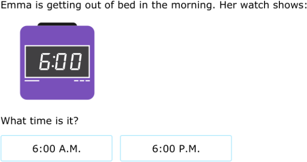IXL | A.M. or P.M. | Grade 1 math