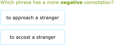 IXL | Positive and negative connotation | Grade 6 English language arts