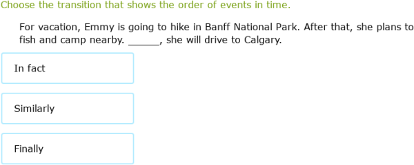 IXL | Choose the best transition | Grade 3 English language arts