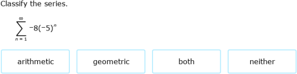 IXL | Identify arithmetic and geometric series | Grade 11 math