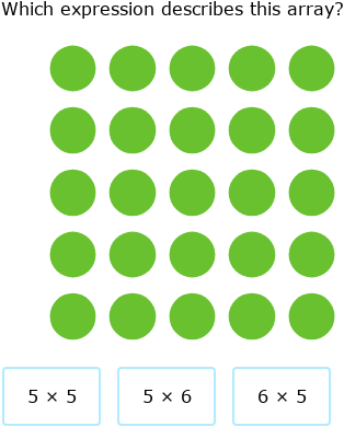 IXL | Identify multiplication expressions for arrays | Grade 3 math