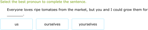 IXL | Choose between personal and reflexive pronouns | Grade 5 English ...