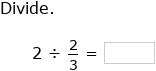 IXL | Divide whole numbers by fractions | Grade 6 math