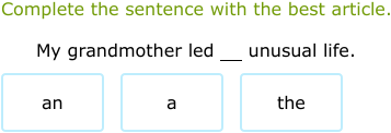 IXL | Use the correct article: a, an or the | Grade 3 English language arts