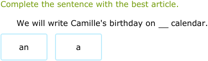 IXL | Use the correct article: a or an | Grade 3 English language arts