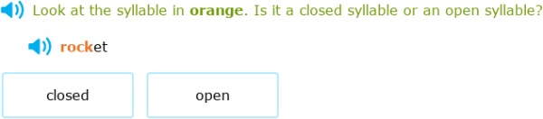 IXL | Is the syllable open or closed? | Grade 2 English language arts