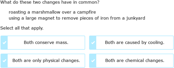 IXL | Compare physical and chemical changes | Grade 7 science