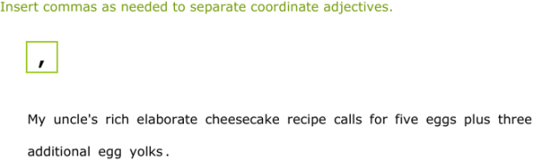 IXL | Commas with coordinate adjectives | Grade 7 English language arts