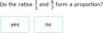 IXL | Do the ratios form a proportion? | Grade 7 math