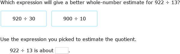IXL | Estimate quotients: two-digit divisors | Grade 6 math