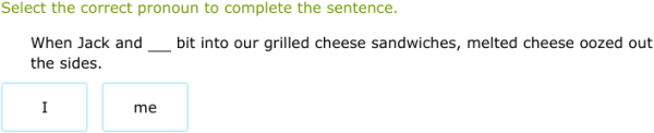 IXL | Compound subjects and objects with "I" and "me" | Grade 6 English ...