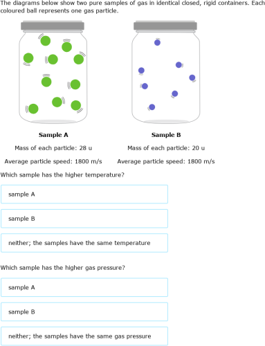 IXL | Identify how particle motion affects temperature and pressure ...