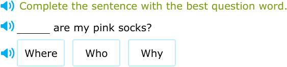 IXL | Who, what, when, where or why? | Grade 1 English language arts
