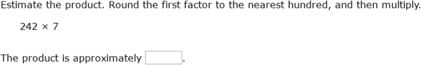 IXL | Estimate products: multiply by one-digit numbers | Grade 6 math