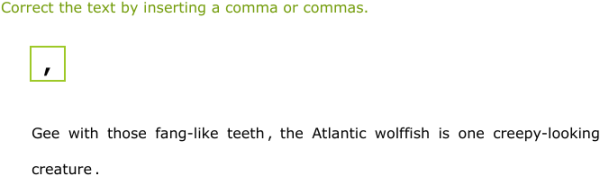 IXL | Commas with direct addresses, introductory words, interjections ...