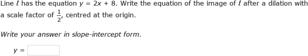IXL | Dilations and parallel lines | Grade 10 math
