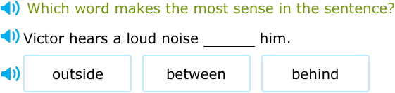 IXL | Select the best preposition to complete the sentence | Grade 1 ...