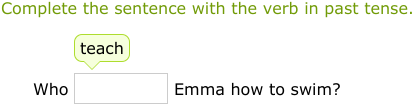 IXL | Form and use the irregular past tense | Grade 5 English language arts
