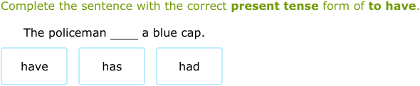 IXL | To have: use the correct form | Grade 2 English language arts