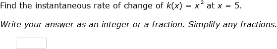 IXL - Find instantaneous rates of change (Calculus practice)