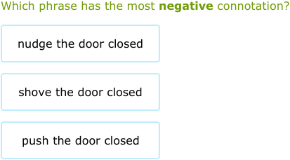 IXL | Positive and negative connotation | Grade 3 English language arts