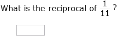 IXL | Reciprocals and multiplicative inverses | Grade 8 math