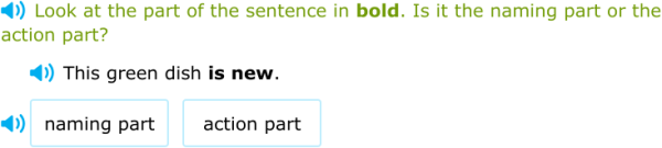 IXL | Is it the naming or action part of the sentence? | Grade 1 ...
