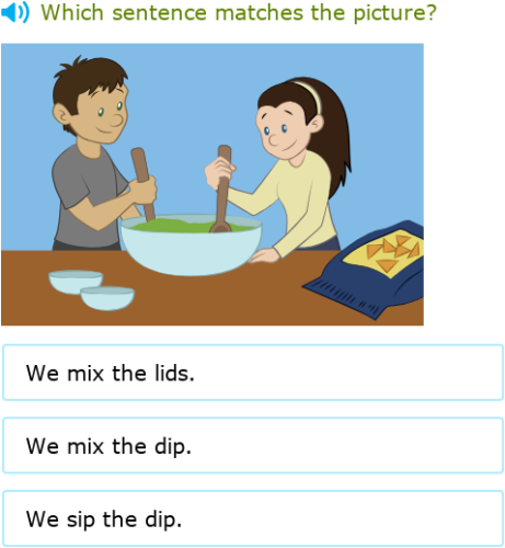 IXL | Choose the short i sentence that matches the picture ...
